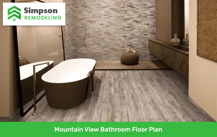 Create the Perfect Mountain View Bathroom Floor Plan | Simpson Remodeling